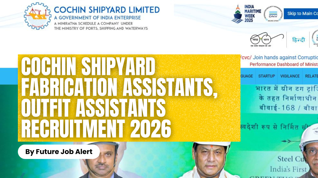 Cochin Shipyard Fabrication Assistants, Outfit Assistants Online Form ...
