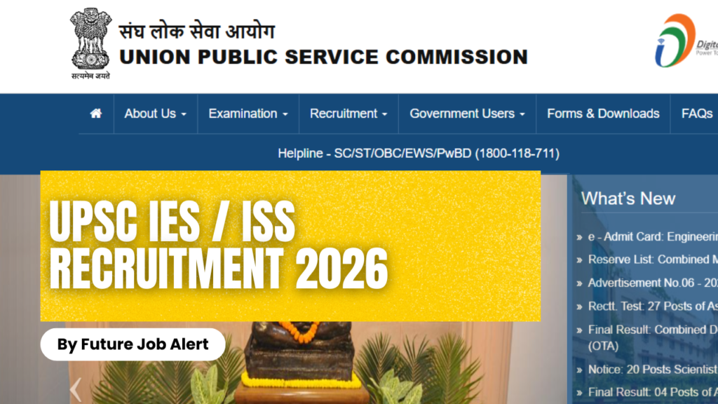 UPSC IES / ISS Recruitment 2026 – 44 Posts | Exam Date Out - Future Job ...